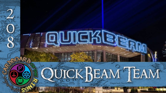 Episode 208 – Quickbeam Team – Cardboard of the Rings